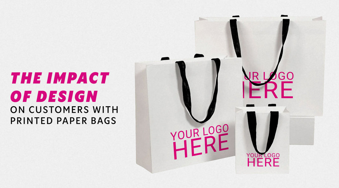Why Printed Paper Bags Influence Customer Perception
